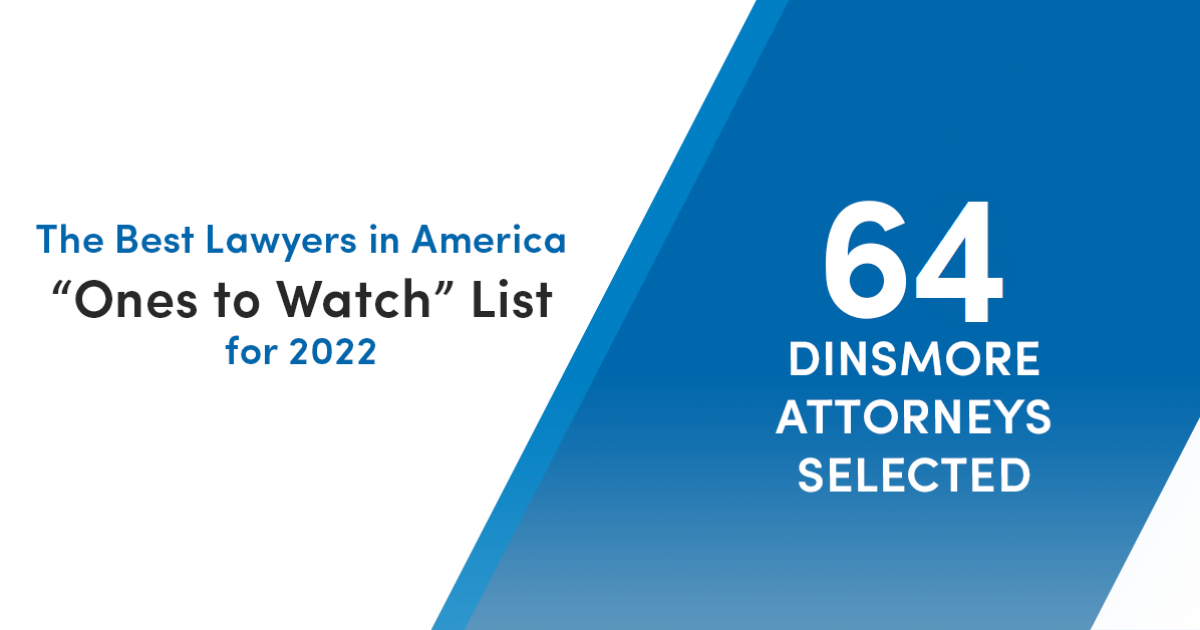 Best Lawyers® Recognizes 64 Up-and-Coming Dinsmore Attorneys