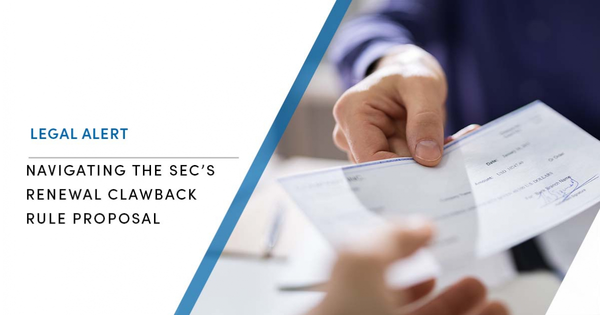 Navigating the SEC’s Renewed Clawback Rule Proposal