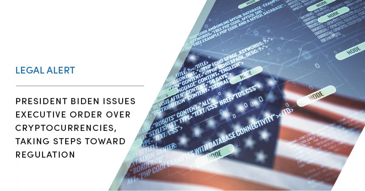President Biden Issues Executive Order on Cryptocurrencies, Taking ...