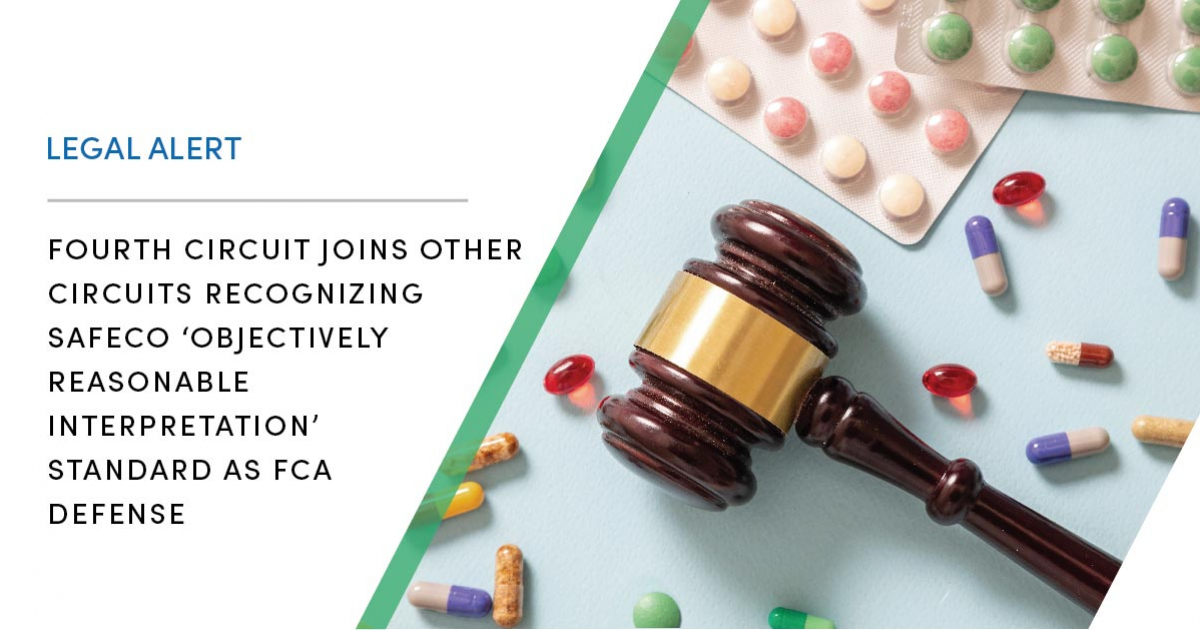 Fourth Circuit Joins Other Circuits Recognizing Safeco ‘Objectively ...