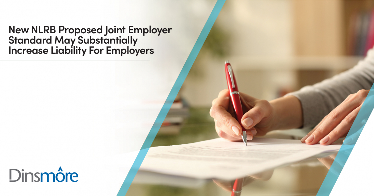 New NLRB Proposed Joint Employer Standard May Substantially Increase ...