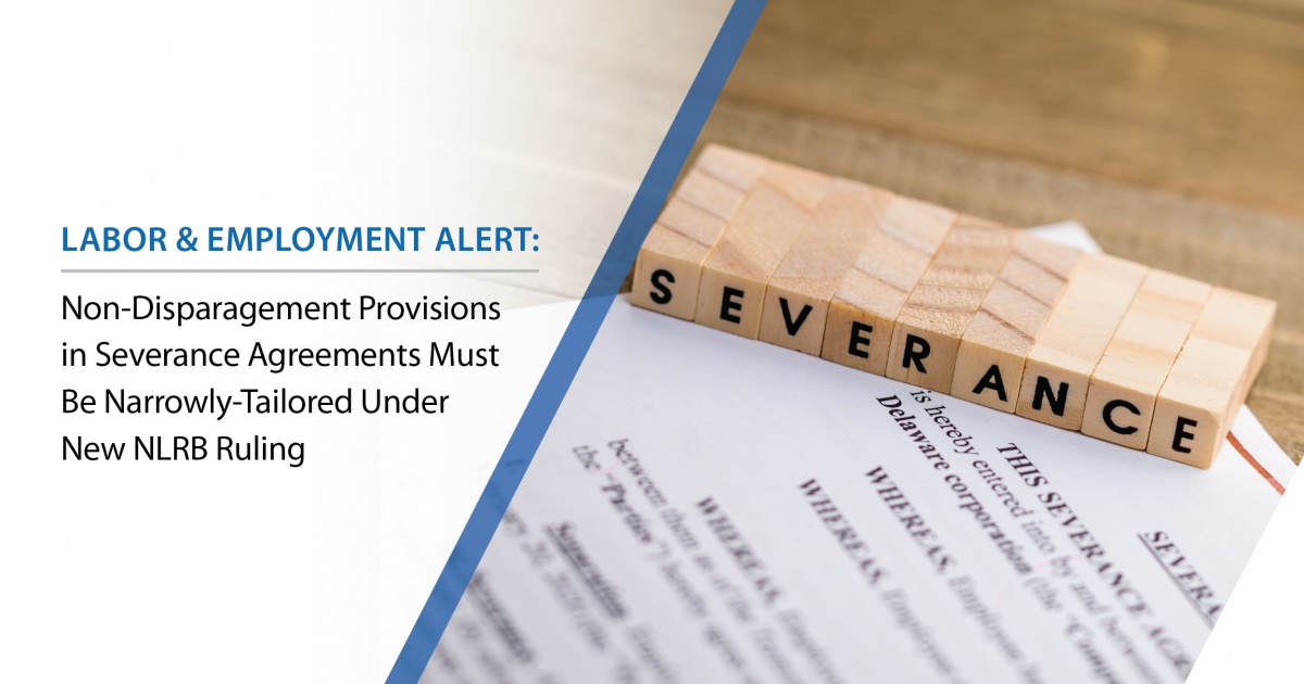 Non-Disparagement Provisions in Severance Agreements Must Be Narrowly ...