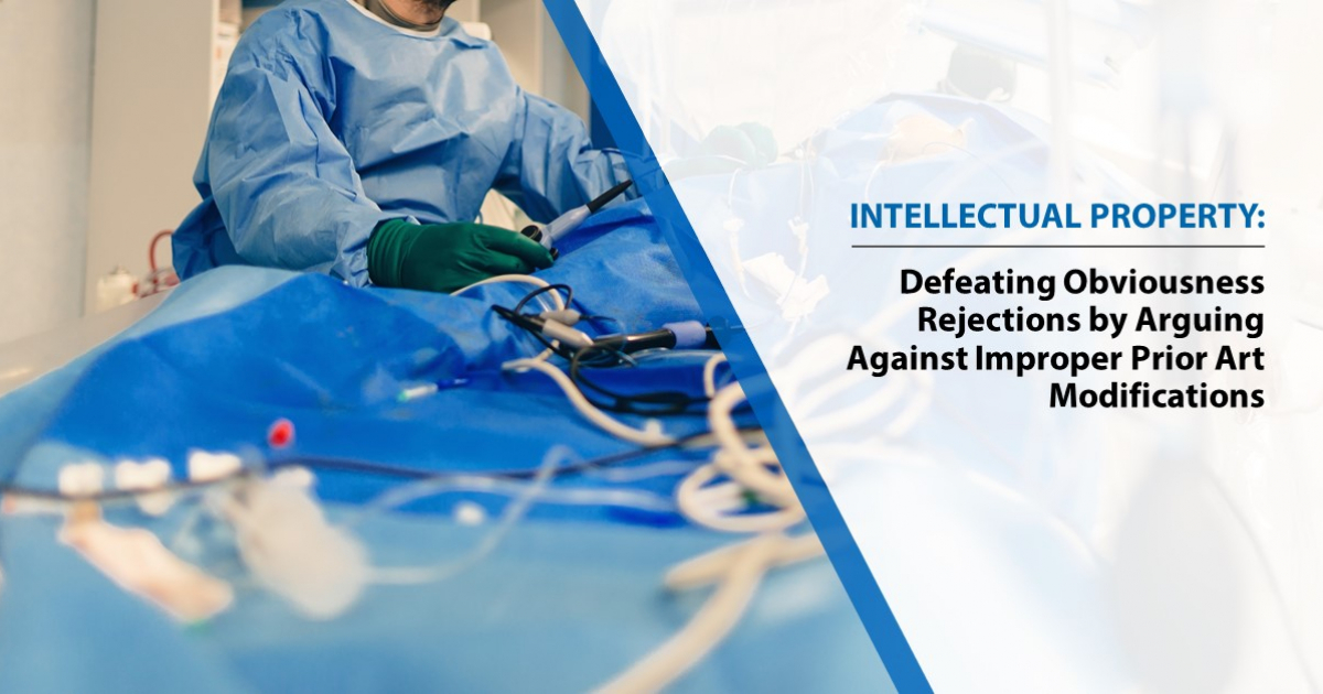 Defeating Obviousness Rejections by Arguing Against Improper Prior Art ...