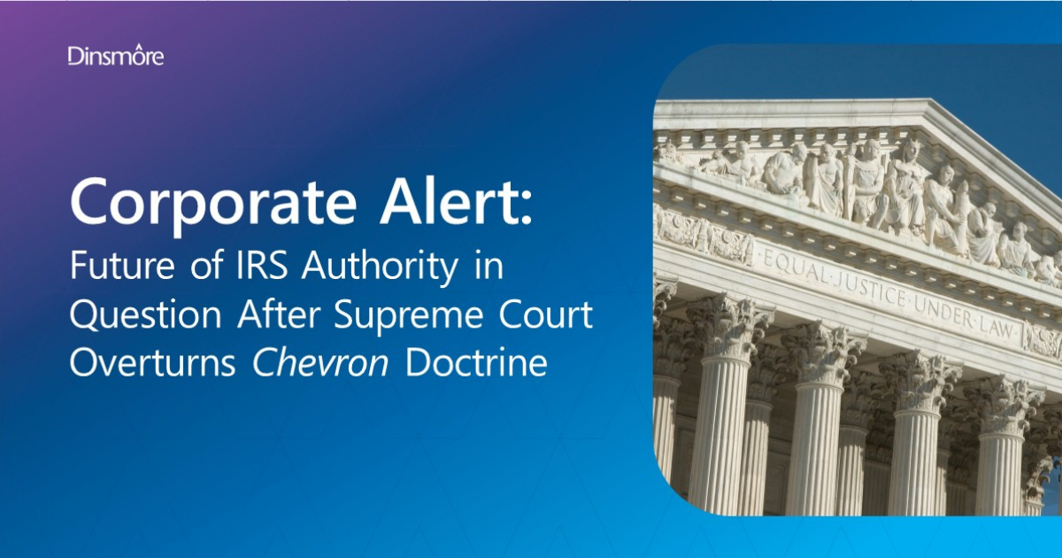 Future of IRS Authority in Question After Supreme Court Overturns Chevron Doctrine