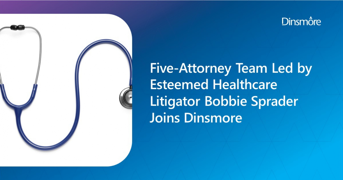 Five-Attorney Team Led by Esteemed Healthcare Litigator Bobbie Sprader ...