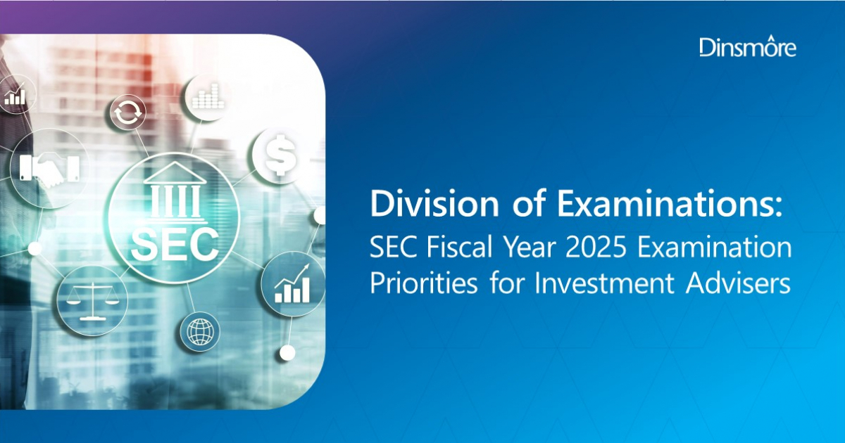 Division of Examinations: SEC Fiscal Year 2025 Examination Priorities ...