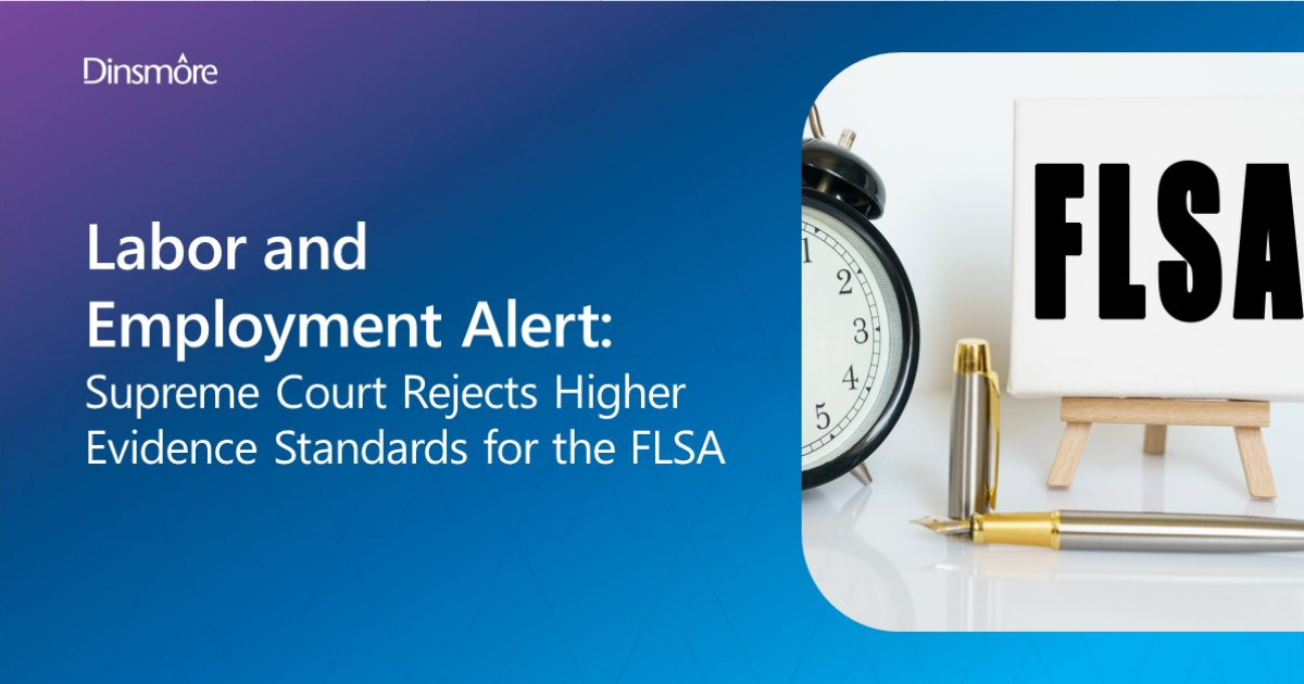 Supreme Court Rejects Higher Evidence Standards for the FLSA