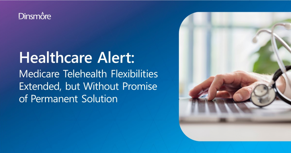 Medicare Telehealth Flexibilities Extended, but Without Promise of ...