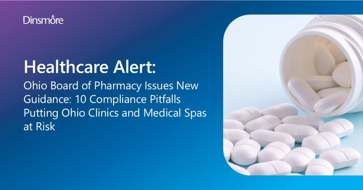 Ohio Board of Pharmacy Issues New Guidance: 10 Compliance Pitfalls ...