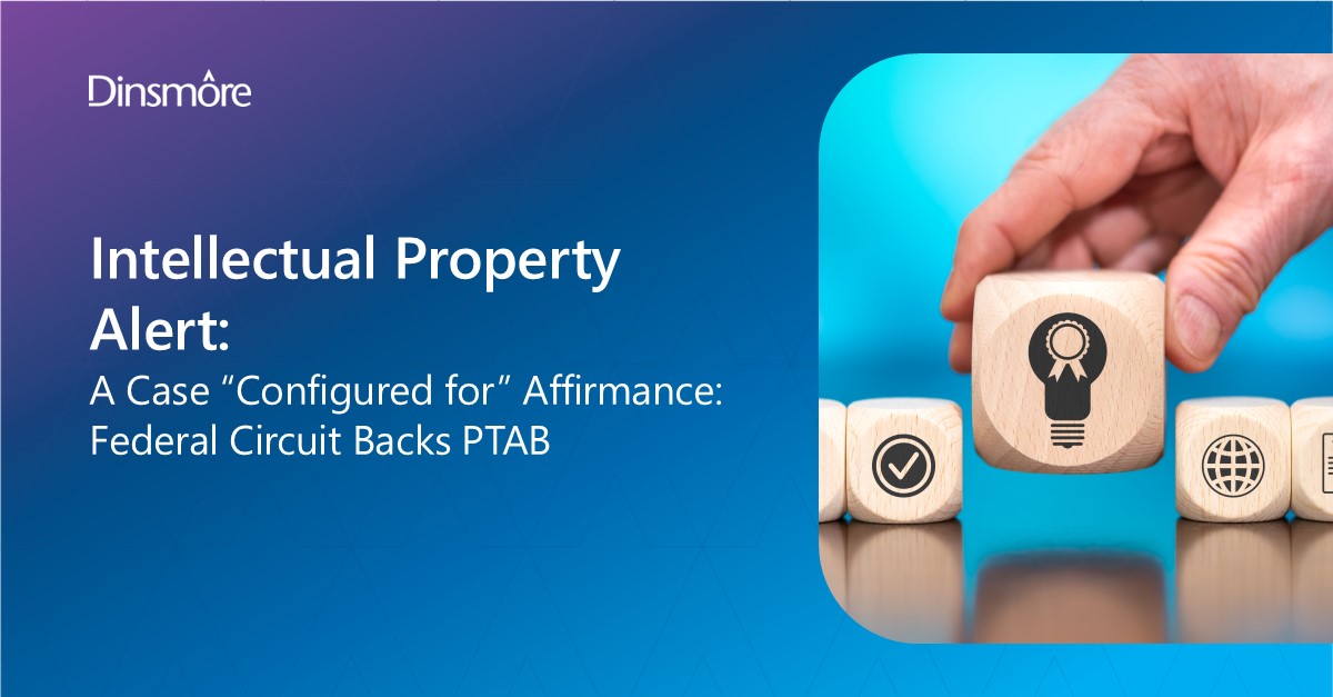 A Case “Configured for” Affirmance: Federal Circuit Backs PTAB ...