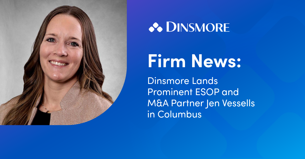 Dinsmore Lands Prominent ESOP and M&A Partner Jen Vessells in Columbus ...